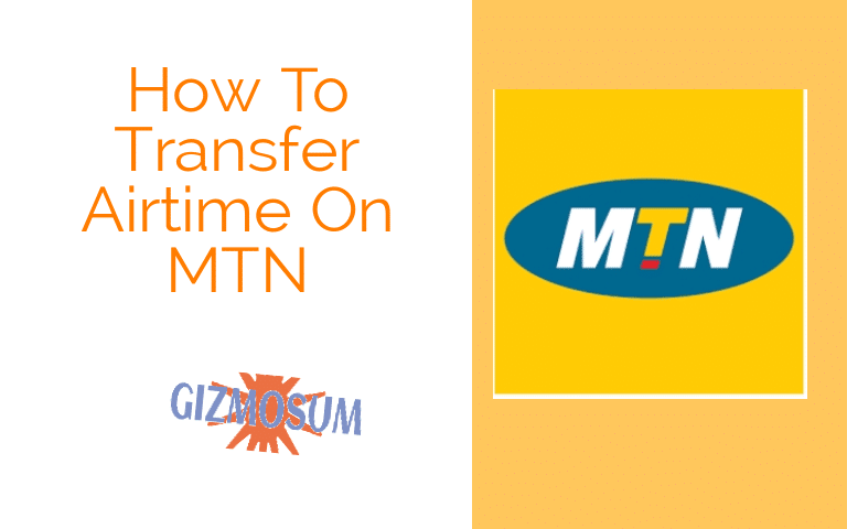 How to Transfer Airtime on MTN: A Step-by-Step Guide